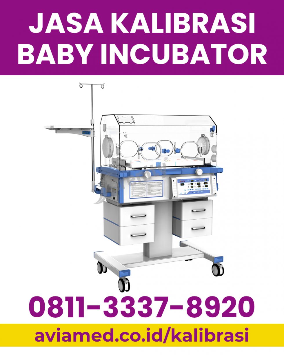 Pentingnya Kalibrasi Inkubator Bayi: Menjaga Kesehatan dan Keselamatan ...